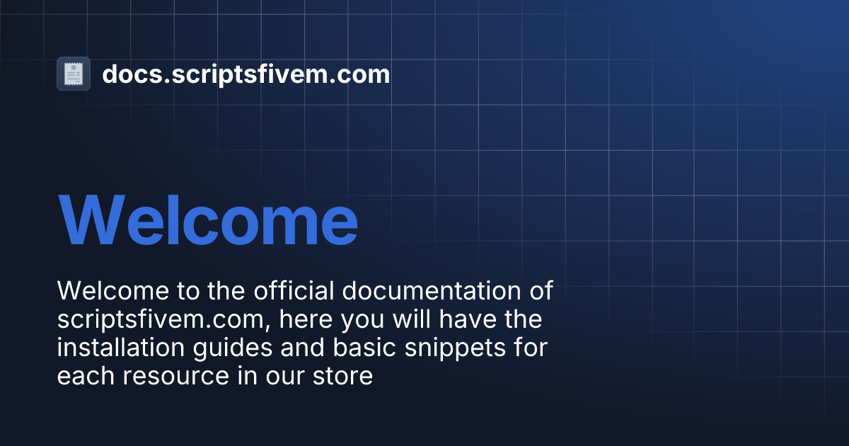 Welcome | docs.scriptsfivem.com